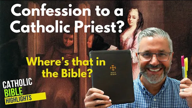 Confession to a Priest? 10 Bible Verses Catholics Should Highlight ...